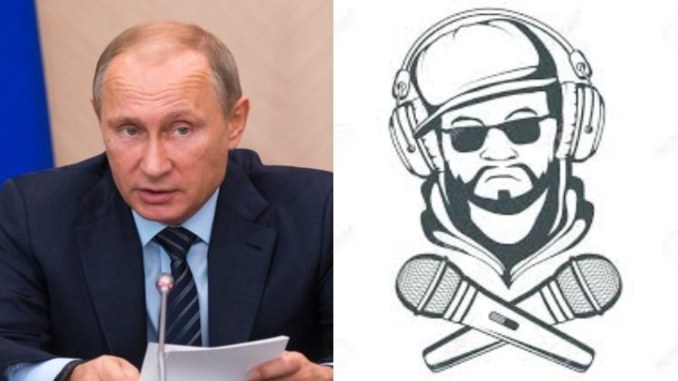 Kill Rap Game As Vladimir Putin Declares War On Rap Music — Newsflashngr